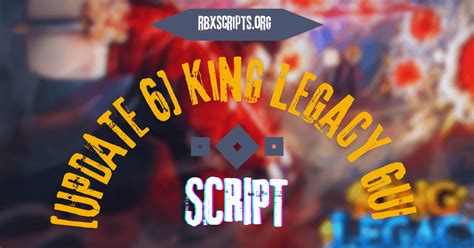 UPDATE 6 King Legacy Script GUI RBX Scripts