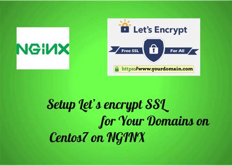 Setup Lets Encrypt SSL For Your Domains On Centos On NGINX WP Doze