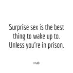 Surprise Sex Is The Best Thing RUSAFU Quotes