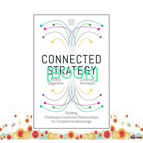 download [p d f] connected strategy building continuous customer
