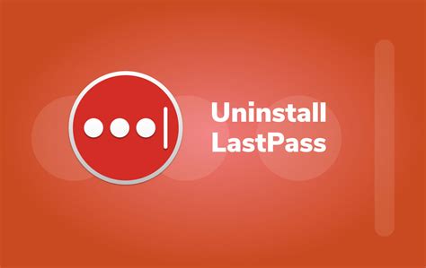 how to uninstall lastpass on mac removal guide