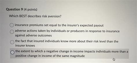 solved question 9 4 ﻿points which best describes risk