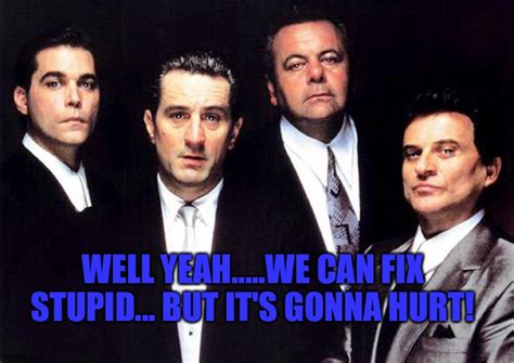 Goodfella Memes Goodfellas Meme Funny