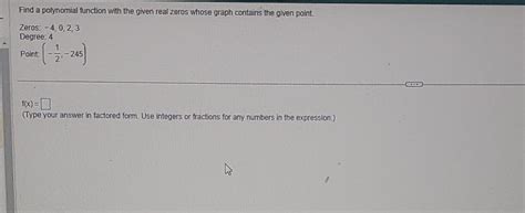 Solved Find A Polynomial Function With The Given Real Zeros Chegg