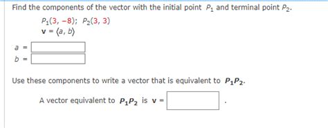 Solved Find The Components Of The Vector With The Initial Chegg