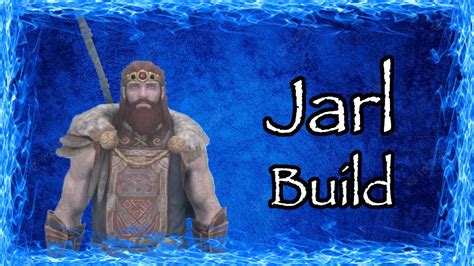 Skyrim Jarl [build Guide] Youtube