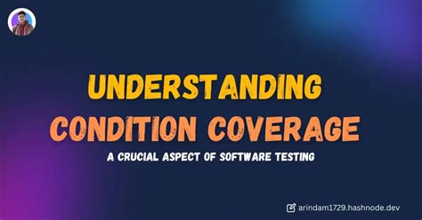 Understanding Condition Coverage In Software Testing Keploy Blog