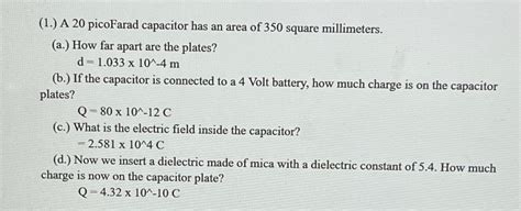 Answered 1 A 20 Picofarad Capacitor Has An Area Of 350 Square A How Far Apart Are The