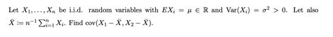 Solved Let X1 Xn be i i d random variables with EXi μR Chegg com