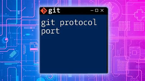 Git Protocol Port Explained Quick Guide For Developers
