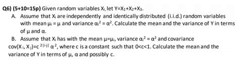 solved q6 5 10 15p given random variables xi let