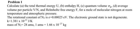 Solved Problem Calculate A The Total Thermal Energy U Chegg
