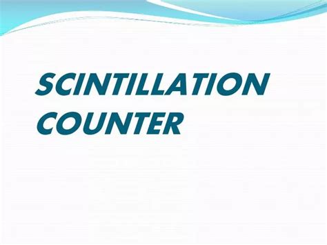 PPT SCINTILLATION COUNTER PowerPoint Presentation Free Download ID 2068062