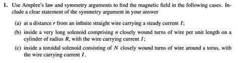 Solved 1 Use Ampères Law And Symmetry Arguments To Find