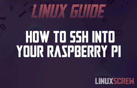 How To SSH Into Your Raspberry Pi Remotely Simple Guide