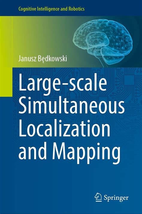 Large Scale Simultaneous Localization And Mapping Cognitive