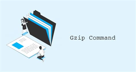 Gzip Command In Linux Linuxize
