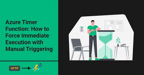 Azure Timer Function How To Force Immediate Execution With Manual