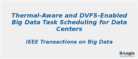 Thermal Aware And Dvfs Enabled Big Data Java Projects S Logix