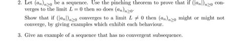 solved 2 let use the pinching theorem to prove that if