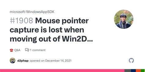 Mouse Pointer Capture Is Lost When Moving Out Of Win2d Canvas Control · Microsoft Windowsappsdk