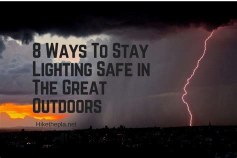 8 Ways to Stay Lightning Safe in the Outdoors - Hike The Planet!