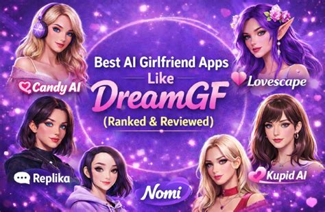 Best Ai Girlfriend Apps Like Dreamgf Ranked And Reviewed