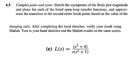 solved 6 5 complex poles and zeros sketch the asymptotes of