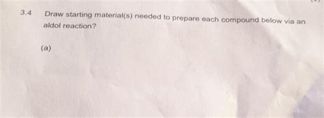 34 Draw Starting Materials Needed To Prepare Each