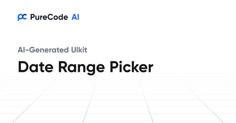Build Great Ulkit Date Range Picker Components Faster Using Ai Tools