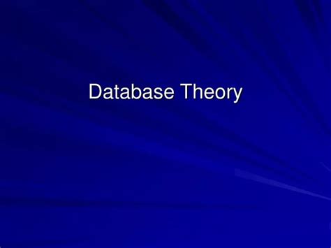 Ppt Database Theory Powerpoint Presentation Free Download Id4392541 Ppt Database Theory Powerpoint Presentation Free Download Id4392541