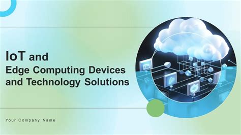 iot and edge computing devices and technology solutions powerpoint ppt