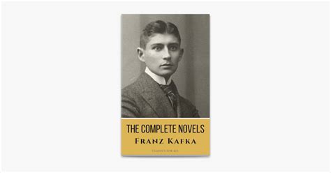 ‎franz Kafka The Complete Novels A Journey Into The Surreal