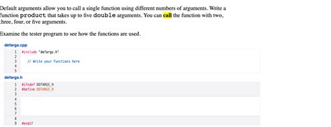Solved Default Arguments Allow You To Call A Single Function