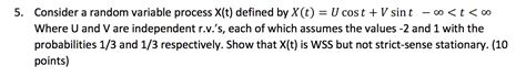 Solved Consider A Random Variable Process X T Defined By Chegg