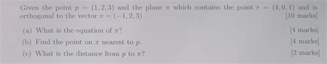 Solved Given The Point P And The Plane Which Chegg