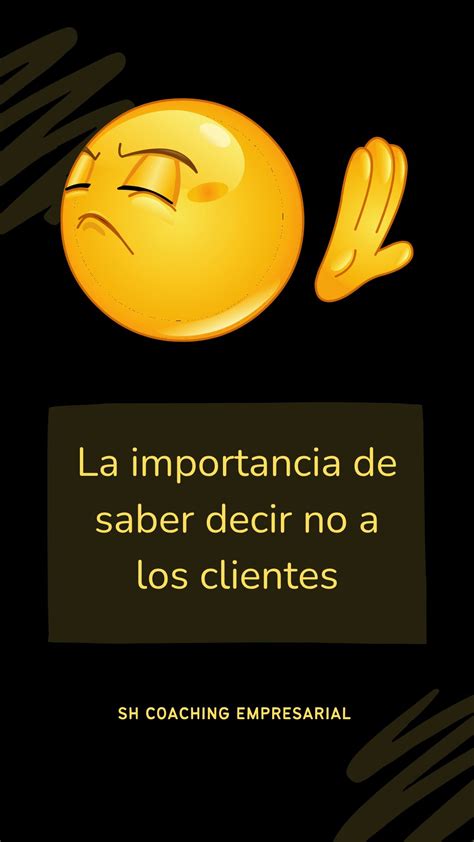 La Importancia De Saber Decir No A Los Clientes Dueñodenegocio