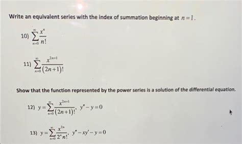 Solved For Problems 10 11 Write An Equivalent Series With Chegg Com