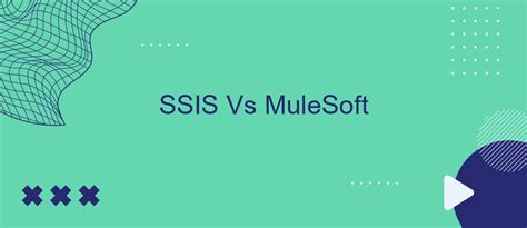 Ssis Vs Mulesoft Savemyleads