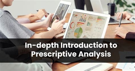 a practical and in depth introduction to prescriptive analytics