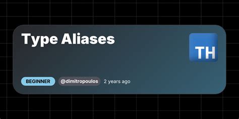Type Aliases Typehero
