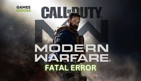 Call Of Duty Modern Warfare Fatal Error How To Fix