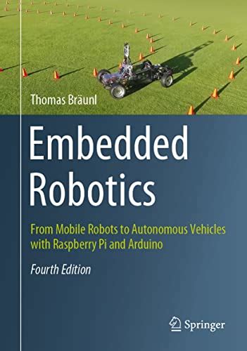 Embedded Robotics Summary Of Key Ideas And Review Thomas Bräunl Blinkist