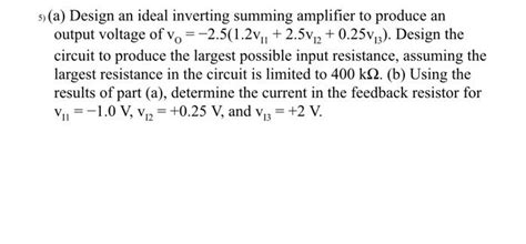solved 5 a design an ideal inverting summing amplifier to