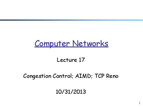 Computer Networks Lecture 17 Congestion Control Aimd Tcp