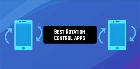 7 Best Rotation Control Apps For Android Freeappsforme Free Apps