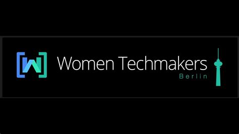 women techmakers berlin celebrating international women s day youtube