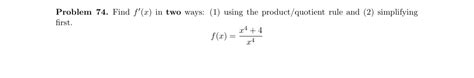Solved Problem 74 Find F′ X In Two Ways 1 Using The