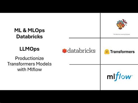 Free Video Ml And Mlops With Databricks Llmops Mlflow Transformers