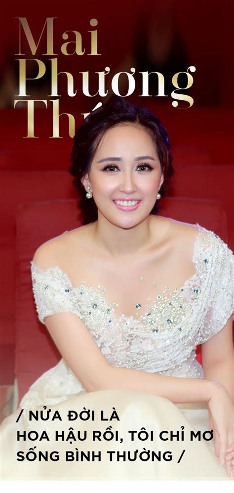 Mai Phương Thúy Nửa đời Là Hoa Hậu Rồi Tôi Chỉ Mơ Sống Bình Thường
